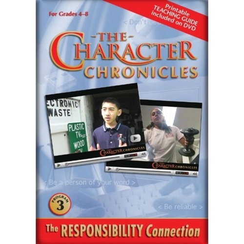 The Character Chronicles-The Responsibility Connection (video + teacher ...