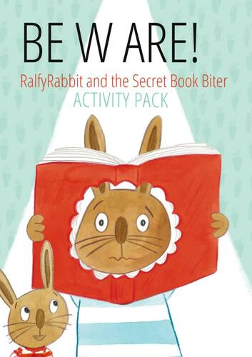 Beware Ralfy Rabbit and the Secret Book Biter Activity Pack: Uncover ...