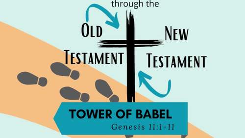 Tower of Babel | Genesis 11 Bible Lesson Foreshadowing Jesus as The WAY