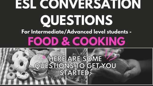 FOOD English Conversation Questions & Activities - All Levels by ESL King
