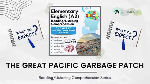 The Great Pacific Garbage Patch - Listening/Reading Comprehension (A2)