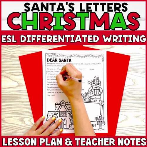 ESL Christmas Santa Letters-Differentiated Holiday Writing Drawing Activity
