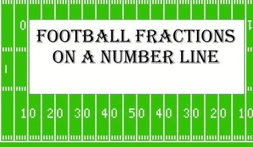 Football fractions on a number line by Accommodating with KC | TPT