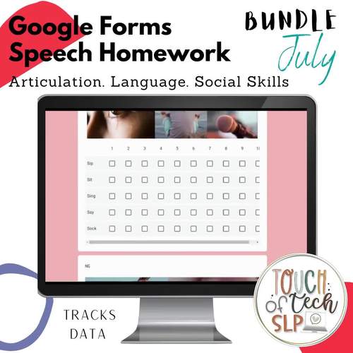 *Google Forms Monthly Speech Homework Bundle *JULY* by TouchofTechSLP