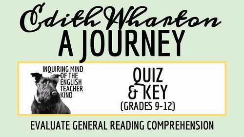 "A Journey" by Edith Wharton Quiz and Answer Key (High School Short Story)