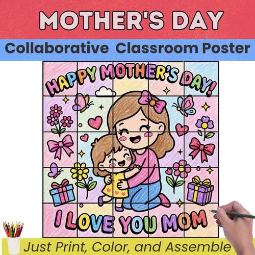 Mother's Day Collaborative Poster | I Love You Mom Coloring Craft Activity