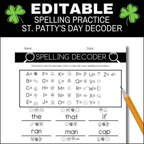 Editable Spelling Practice St. Patty's Day Decoder, Editable Spelling List