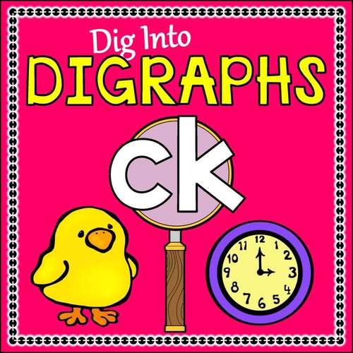 CK Digraph Activities, Games and NO PREP Phonics CK Worksheets