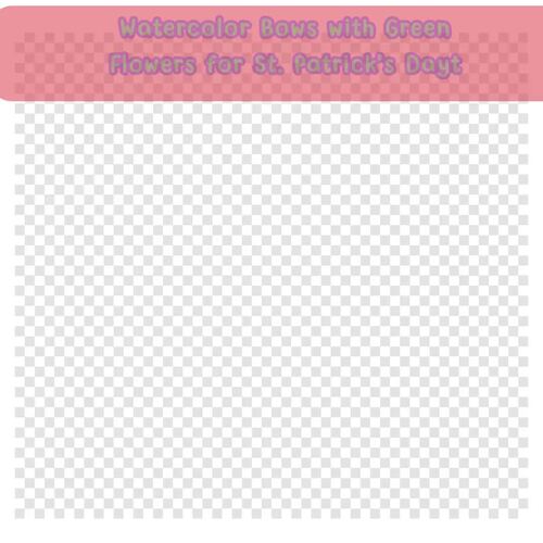 Watercolor Bows Clip Art PNG : Green Flowers for St. Patrick’s Day