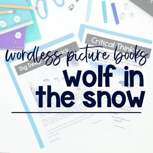Wordless Picture Book Companion: Wolf in the Snow with Google Slides ...