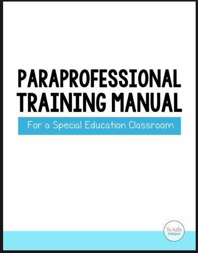 Paraprofessional Training Manual by The Autism Helper | TPT