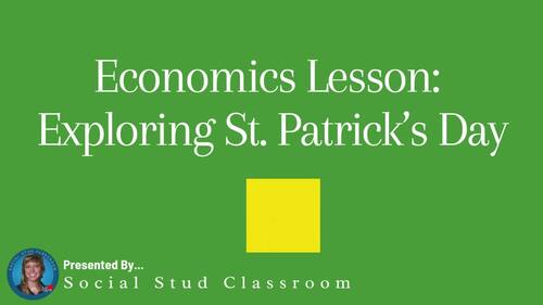 Economics Student Reading & Worksheet: St. Patrick’s Day Myths & History