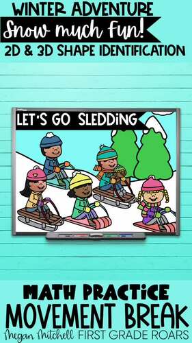 Identifying 2D & 3D Shapes Math Snow Activity Winter Adventure Movement ...