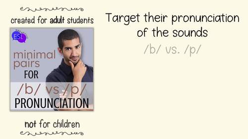 B vs. P Minimal Pairs – Pronunciation Presentation & Activities for ...