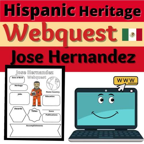 Hispanic Heritage Month Activity Webquest Lesson Resource Jose Hernandez