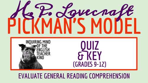 "Pickman's Model" by H.P. Lovecraft Quiz and Answer Key (Halloween ...