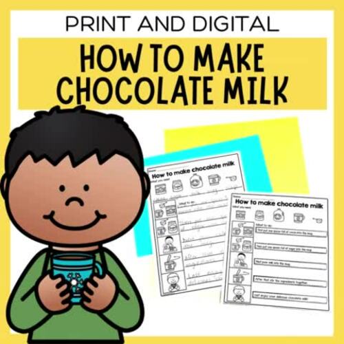 How To Make Chocolate Milk | Procedural Writing Worksheets & Digital ...