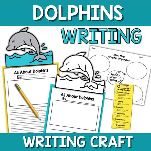 All About Dolphins Informational Writing Craft Project Prompt End of Year