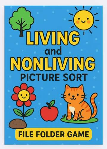Living and Nonliving File Folder Game: Science Sorting for Early Learners