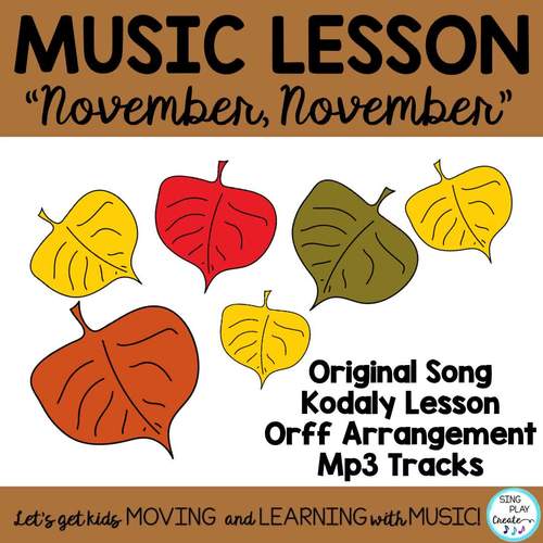Music Class Orff and Kodaly Song and Lesson: "November, November" d-m-s ...