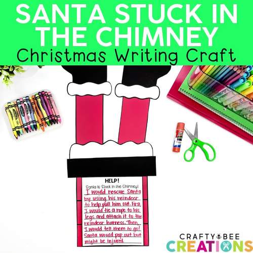 Santa Stuck in Chimney Craft Christmas Writing December Craftivity ...