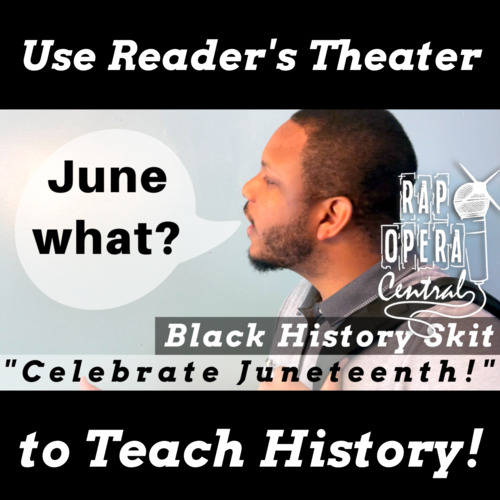Juneteenth Activities Skit Preview for Reader's Theater Script with Rap ...