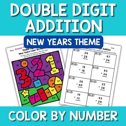 New Years Double Digit Addition Color by Number fun 2 digit No Prep ...