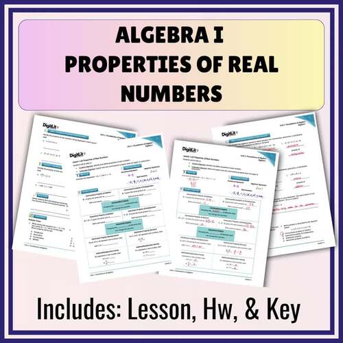 Algebra I Properties of Real Numbers (Lesson, Graphic Organizers ...
