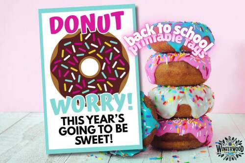 Donut Worry Back to School Printable Tags | First Day of School Student