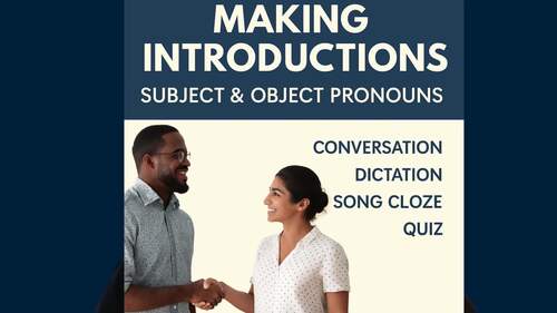Making Introductions: Subject & Object Pronouns ESL Lesson | TPT