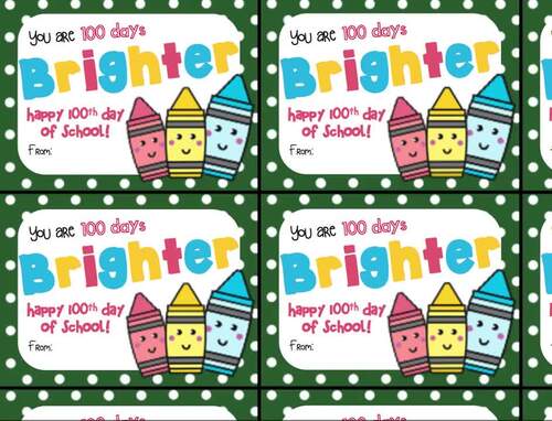 Cute Crayons 100th Day of School Gift Tag-You are 100 days Brighter ...