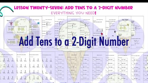 Lesson 27 First Grade: Add Tens to Any 2-Digit Number by The Mint Chip ...