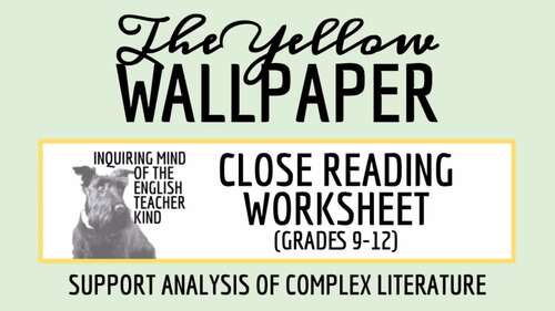 "The Yellow Wallpaper" Close Reading Analysis Worksheet for High School