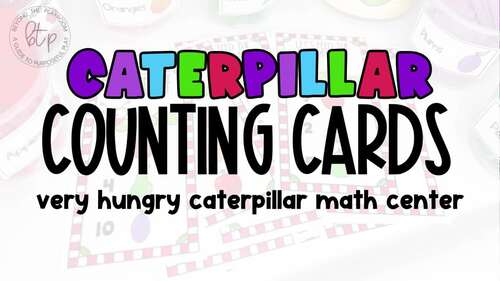Very Hungry Caterpillar Math Center- Spring Counting Cards Preschool ...
