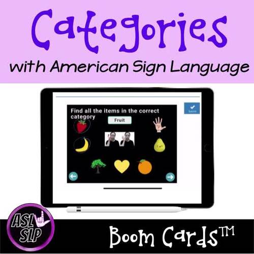 Boom Cards™ Categories with ASL by ASL SLP | TPT