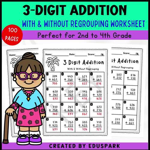 3-Digit Addition - With & Without Regrouping Worksheet for 2nd to 4th Grade