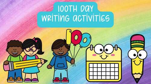 100th Day of School Writing and Activities PreK Kindergarten First TK ...
