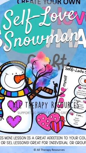 SELF LOVE SNOWMAN I Winter Craft Activity I Self-Esteem Counseling Lesson