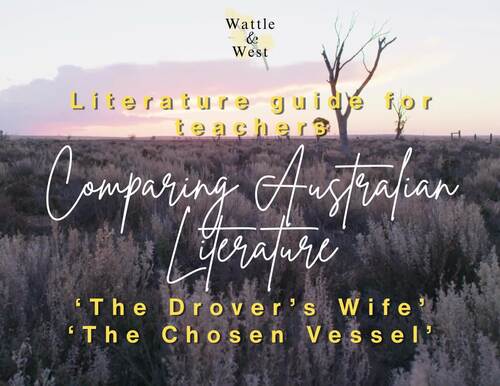ATAR literature study guide: Comparing 'The Drover's Wife' & 'The ...