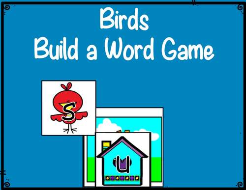 Birds Themed Build a Short Vowel CVC Word by The Teaching Scene by Maureen