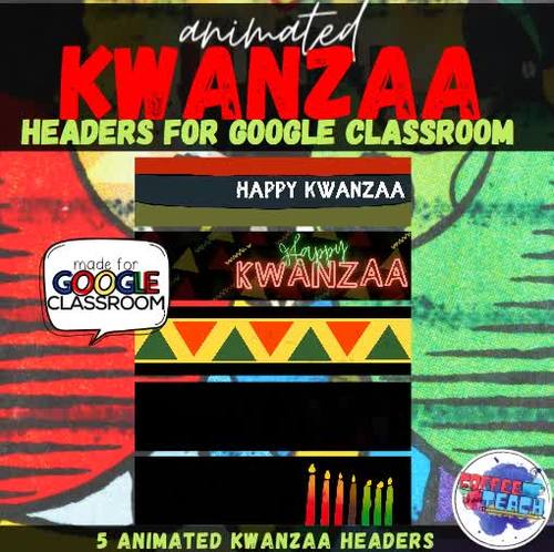 5 Animated Kwanzaa Headers for Google Classroom | Holiday | Distance ...