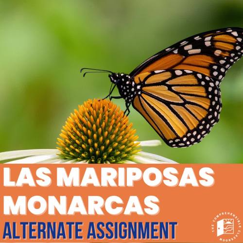 Las mariposas monarcas - Alternate assignment for El Día de los Muertos