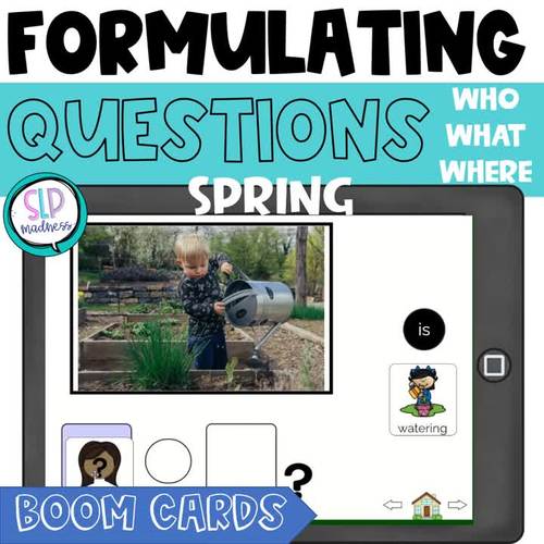 Spring Formulating Asking Wh Questions Boom Cards Speech Therapy by SLP ...
