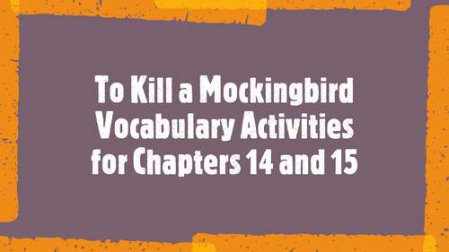 To Kill a Mockingbird Chapters 14 and 15 Vocabulary Games (Printable)