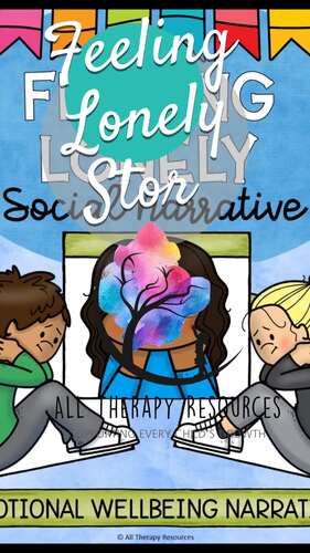 LONELINESS SOCIAL NARRATIVE STORY - Feeling Lonely - Emotional Wellbeing