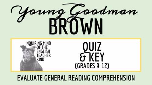 "Young Goodman Brown" by Nathaniel Hawthorne Quiz and Answer Key ...