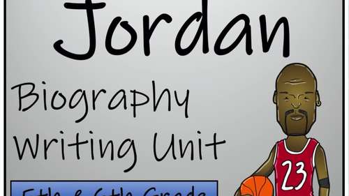 Michael Jordan Biography Writing Unit | 5th Grade & 6th Grade | TPT