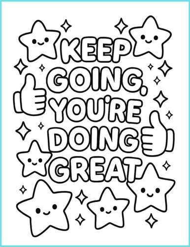 Keep Going You’re Doing Great Coloring Page | Positive Affirmation ...
