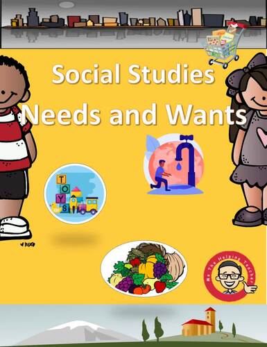 Social Studies Needs and Wants PDF by Me The Helping Teacher | TPT