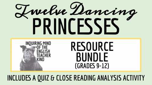 "The Twelve Dancing Princesses" by the Brothers Grimm Quiz and Close ...